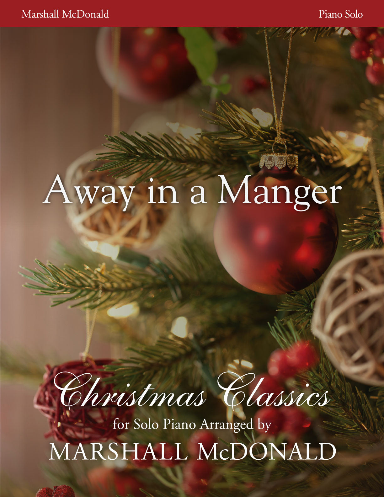 Away in a Manger (piano) - Marshall McDonald Music